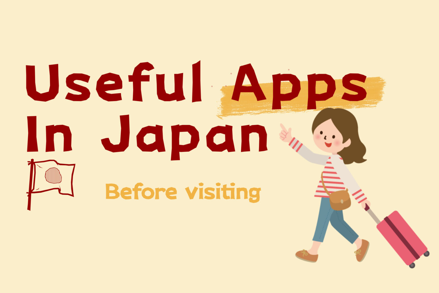 Useful Apps of Japan. Prepare for them before visiting to Japan ...